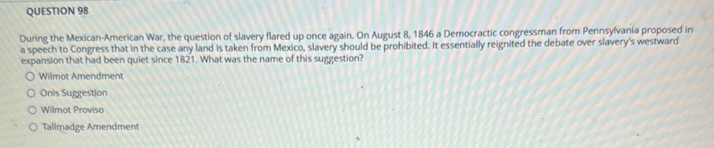 During the Mexican-American War, the | StudyX