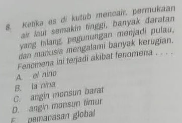 Ketika es di kutub mencair, permukaan air | StudyX