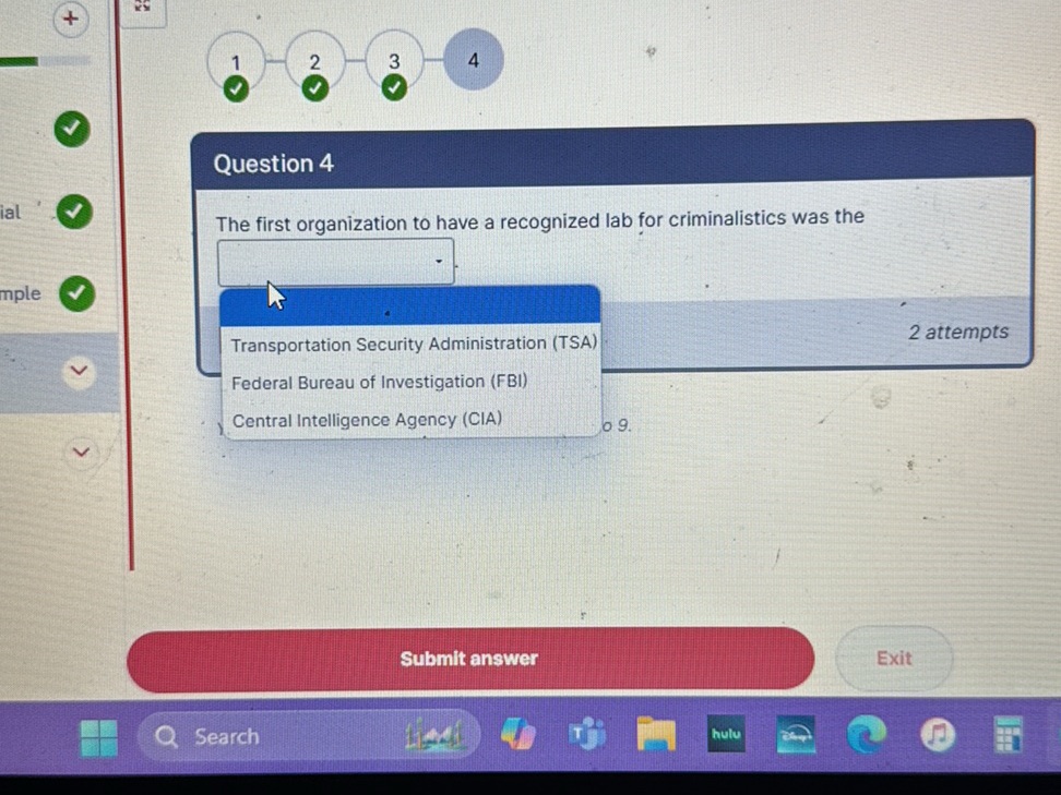 Question 4 The first organization to have a | StudyX