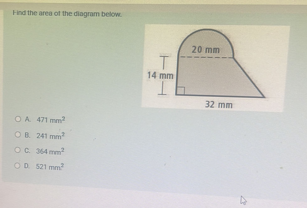 Find the area of the diagram below. A. 471