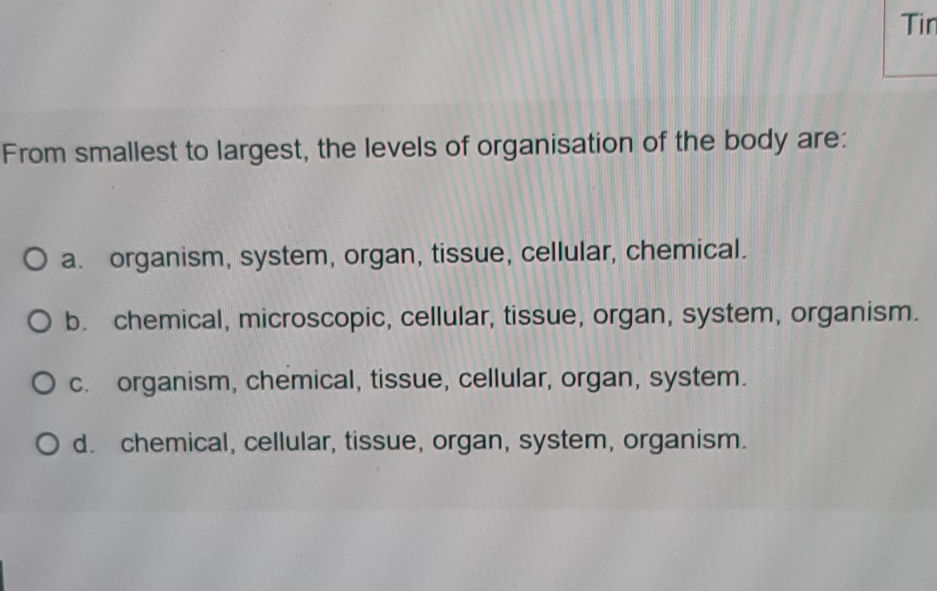 From smallest to largest, the levels of | StudyX