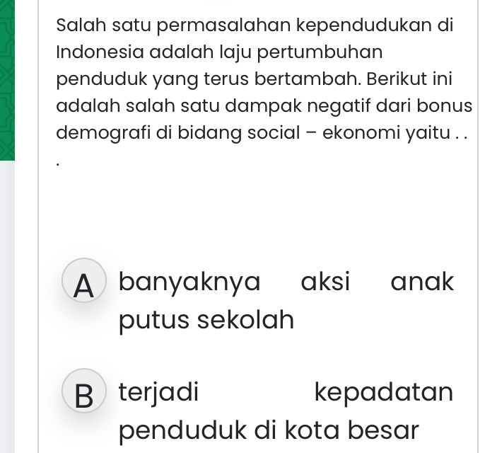 Salah satu permasalahan kependudukan di | StudyX