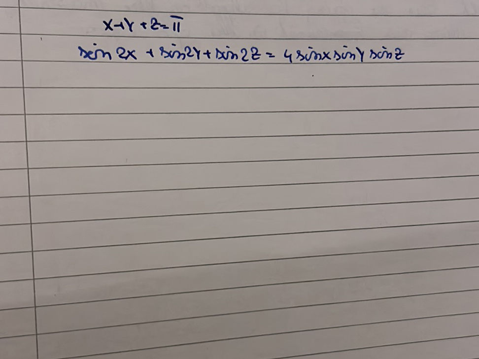 x - y + z = sin2x + sin2y + sin2z = | StudyX