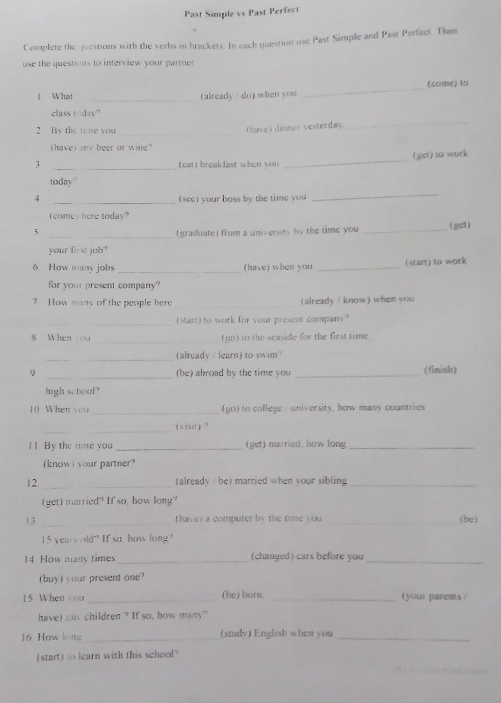 Complete the questions with the verbs in | StudyX