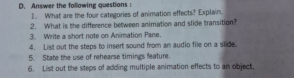 D. Answer the following questions : 1. What | StudyX