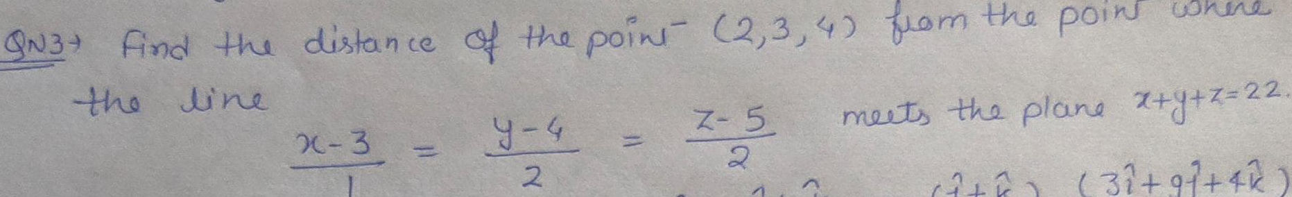 QN3+ Find the distance of the point (2,3,4) | StudyX