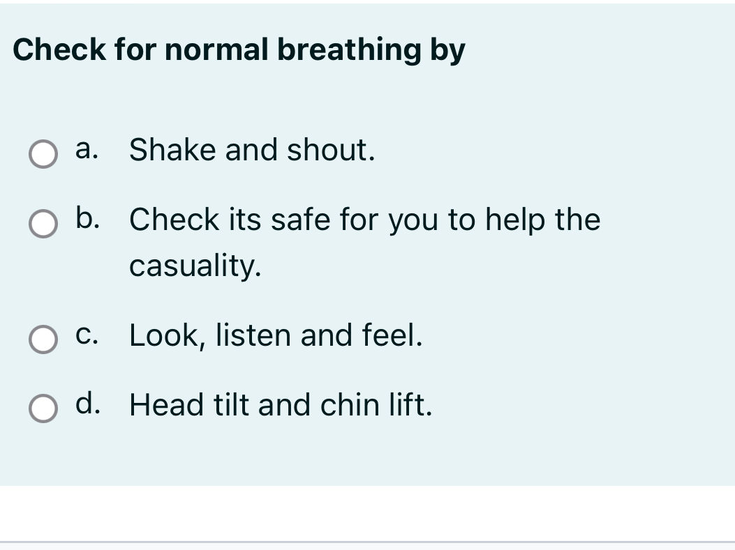 Check for normal breathing by a. Shake and | StudyX