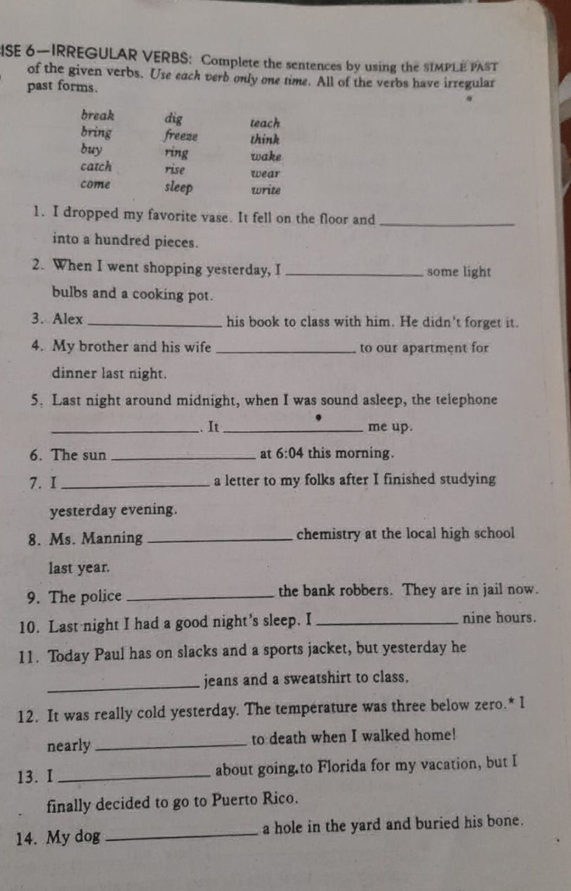 EXERCISE 6—IRREGULAR VERBS: Complete the | StudyX