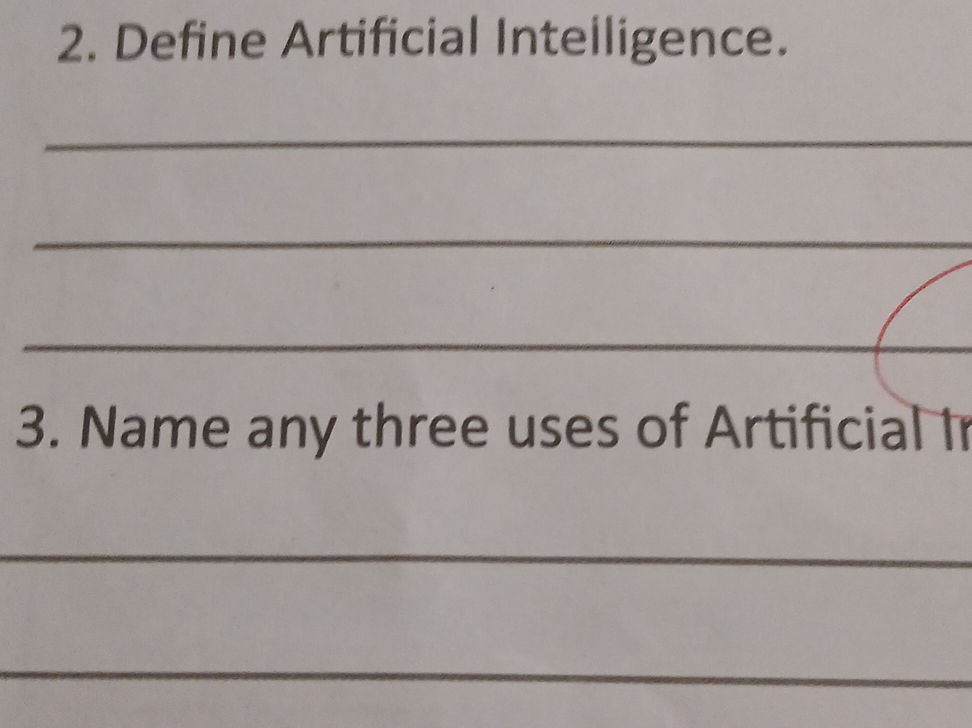 2. Define Artificial Intelligence. 3. Name | StudyX