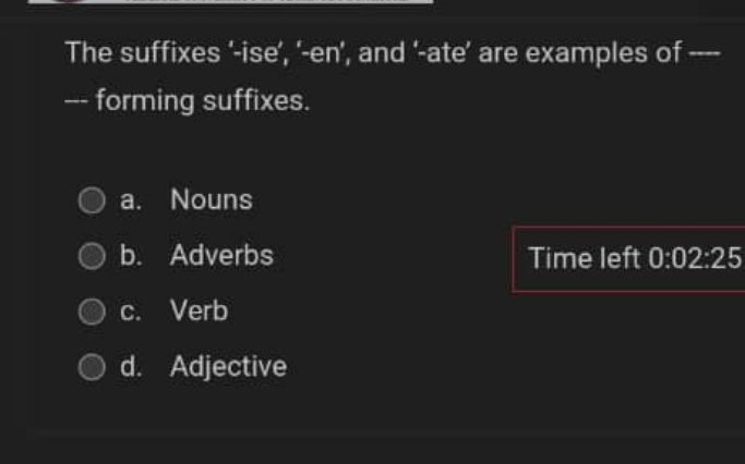The suffixes '-ise', '-en', and '-ate' are | StudyX