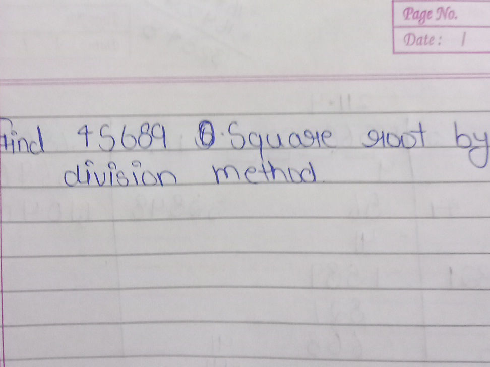 Find 45689. Square root by division method | StudyX