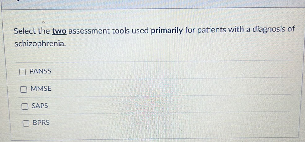 Select the two assessment tools used | StudyX