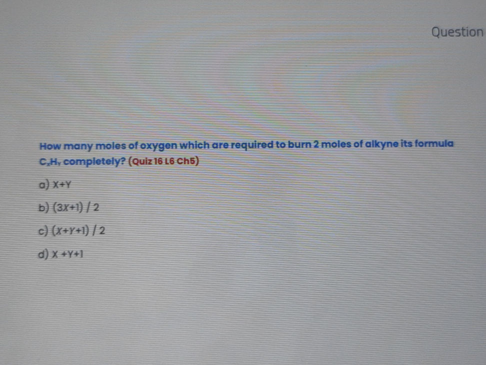 Question How many moles of oxygen which are | StudyX