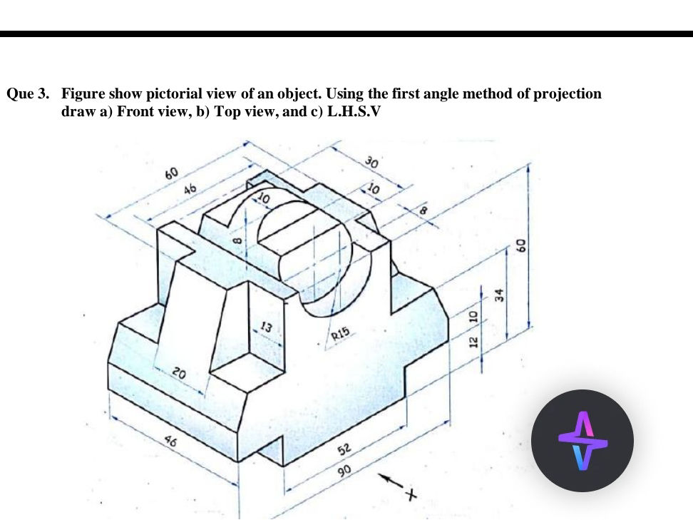 Que 3. Figure show pictorial view of an | StudyX