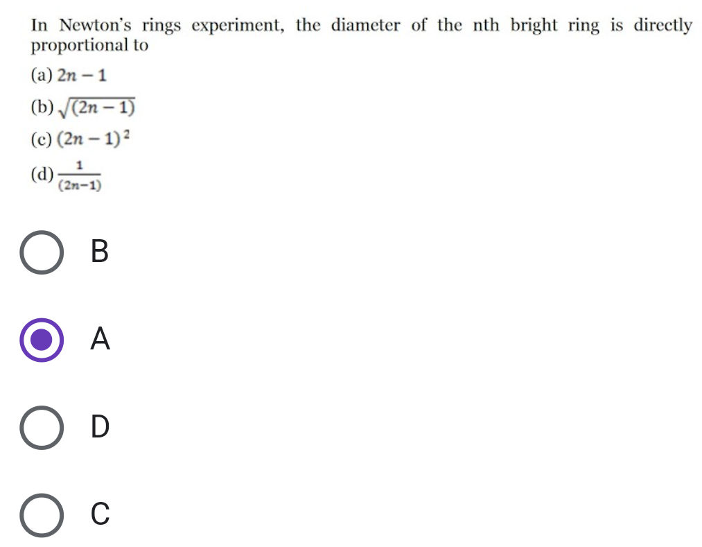 In Newton's rings experiment, the diameter | StudyX