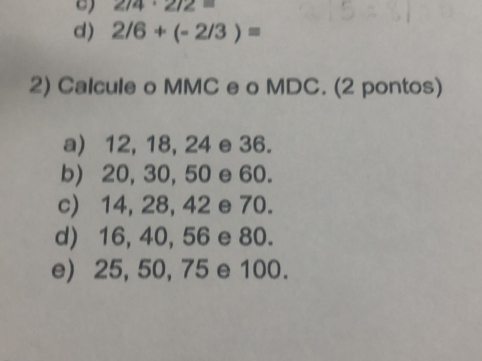 2) Calcule o MMC e o MDC. (2 pontos) a) 12, | StudyX
