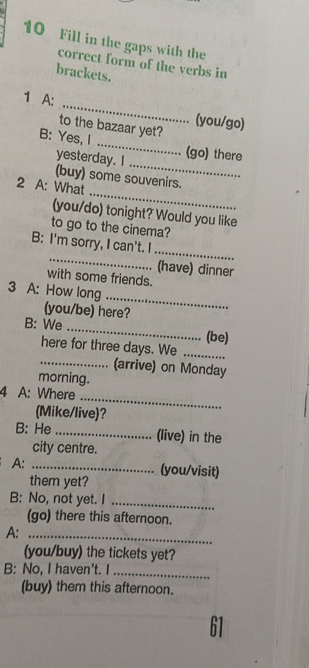 10 Fill in the gaps with the correct form of | StudyX