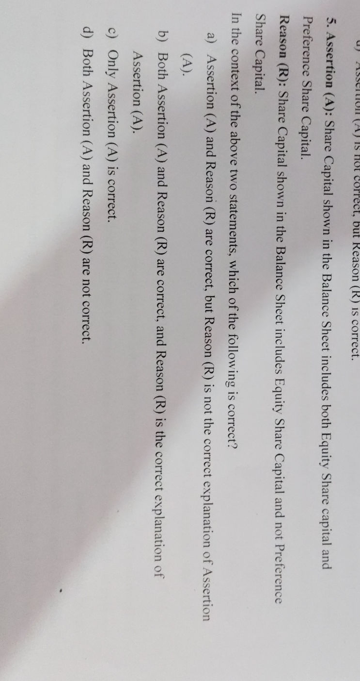 5. Assertion (A): Share Capital shown in the | StudyX