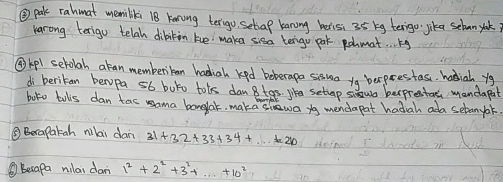 3. pak rahmat memiliki 18 karung terigu. | StudyX