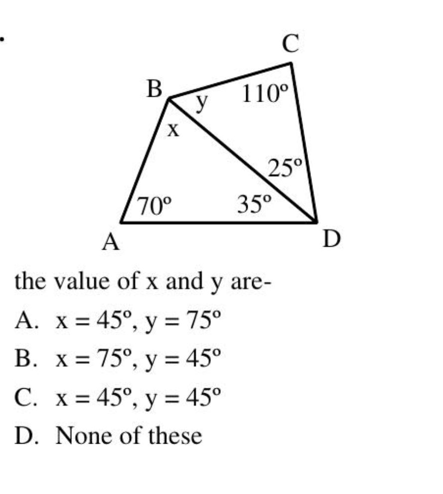 The value of x and y are- A. x = 45°, y = | StudyX