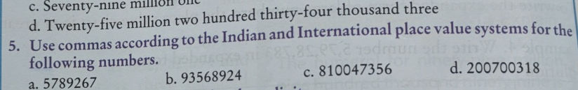 5. Use commas according to the Indian and | StudyX
