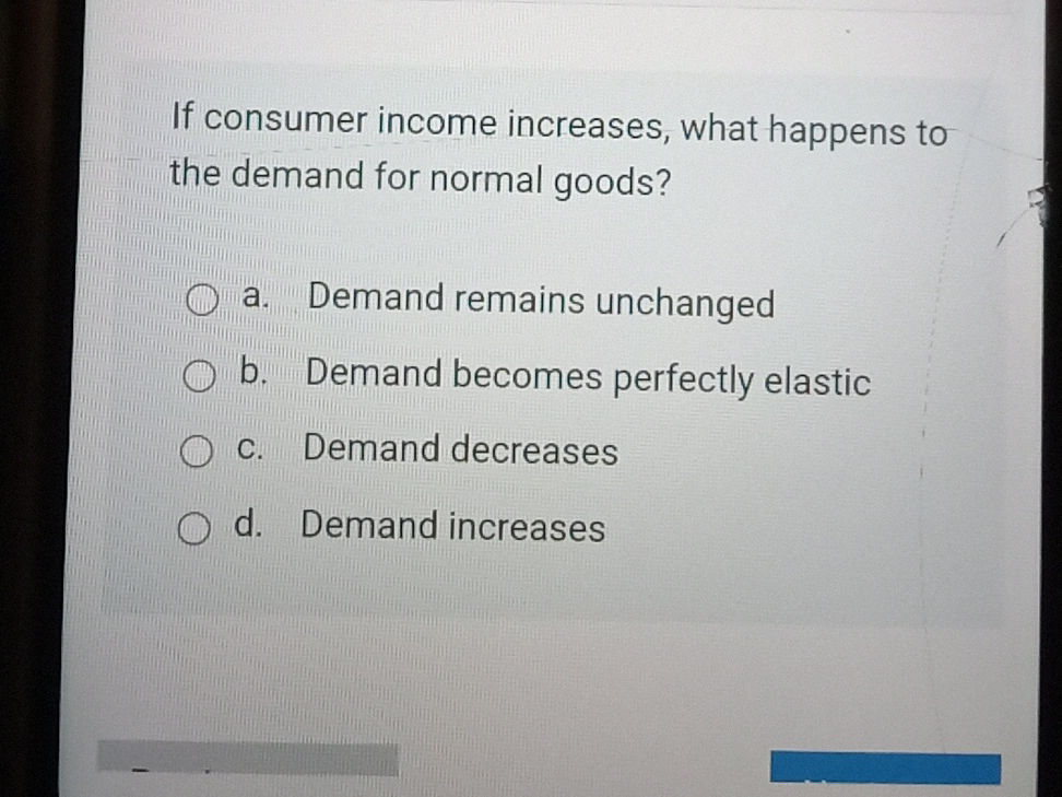 If consumer income increases, what happens | StudyX