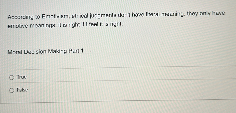 According to Emotivism, ethical judgments