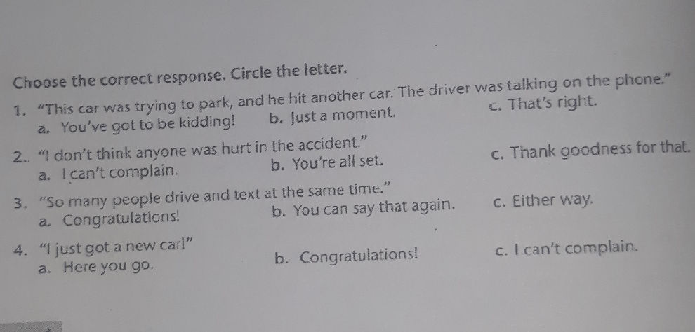 Choose the correct response. Circle the | StudyX