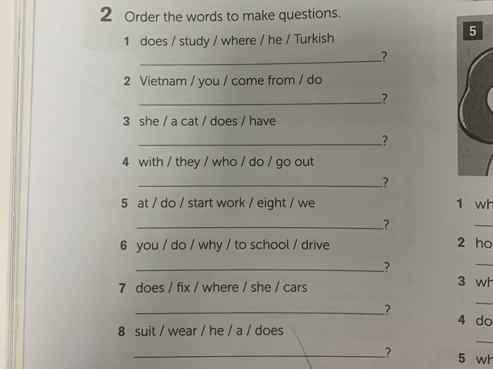 2 Order the words to make questions. 1 does | StudyX