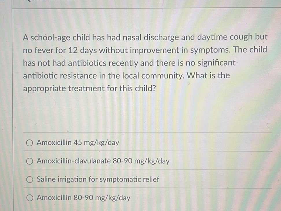 A school-age child has had nasal discharge | StudyX
