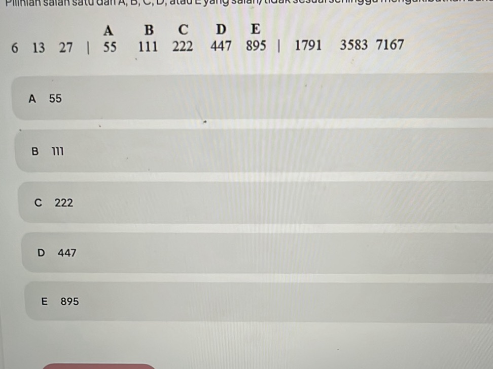 Pilih salah satu dari A, B, C, D, atau E | StudyX