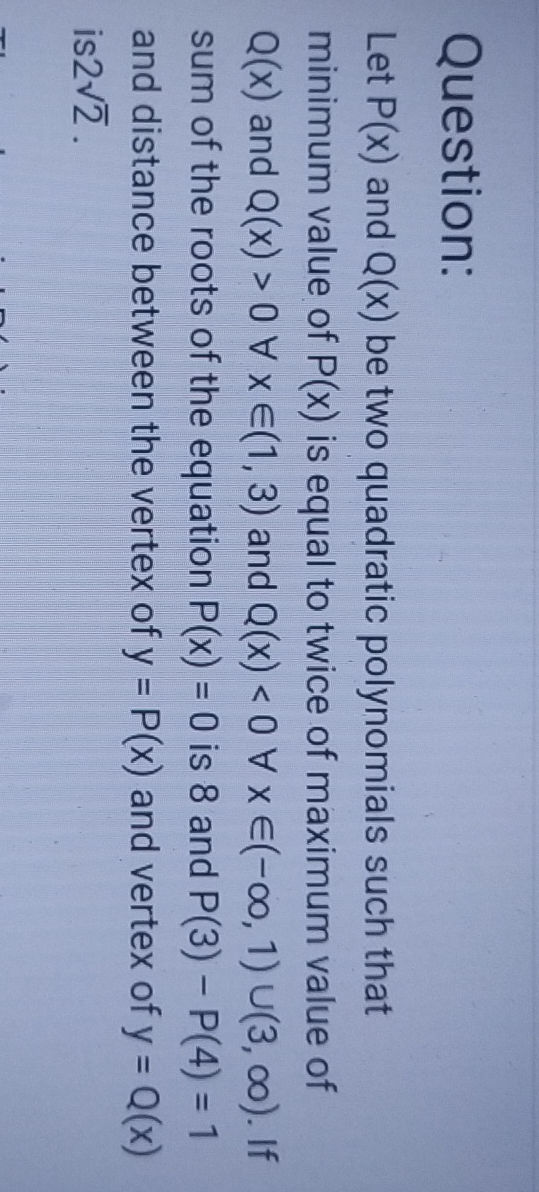 Let P(x) and Q(x) be two quadratic | StudyX