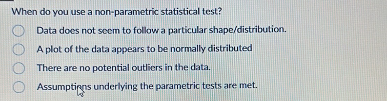When do you use a non-parametric statistical | StudyX