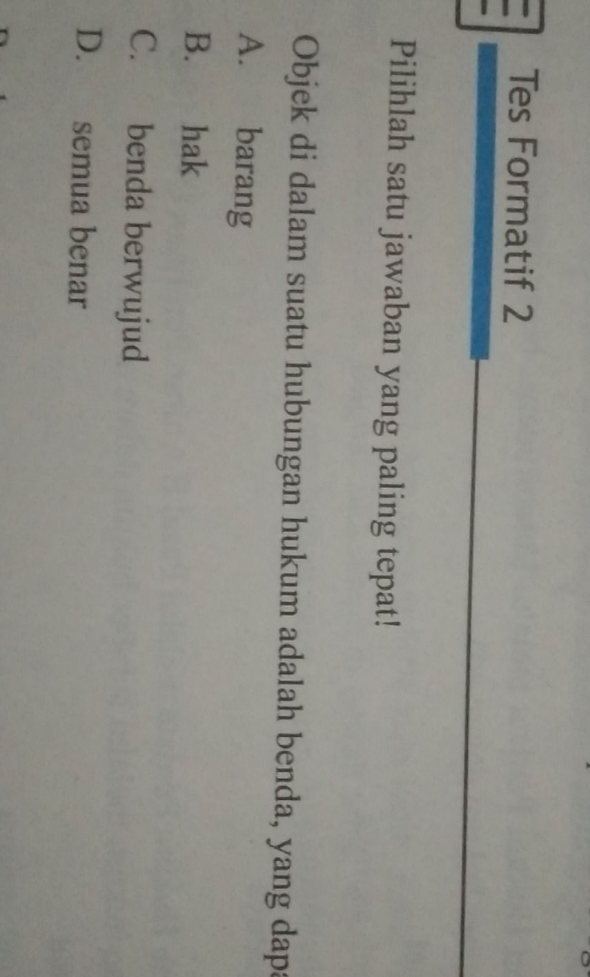 Pilihlah satu jawaban yang paling tepat! | StudyX