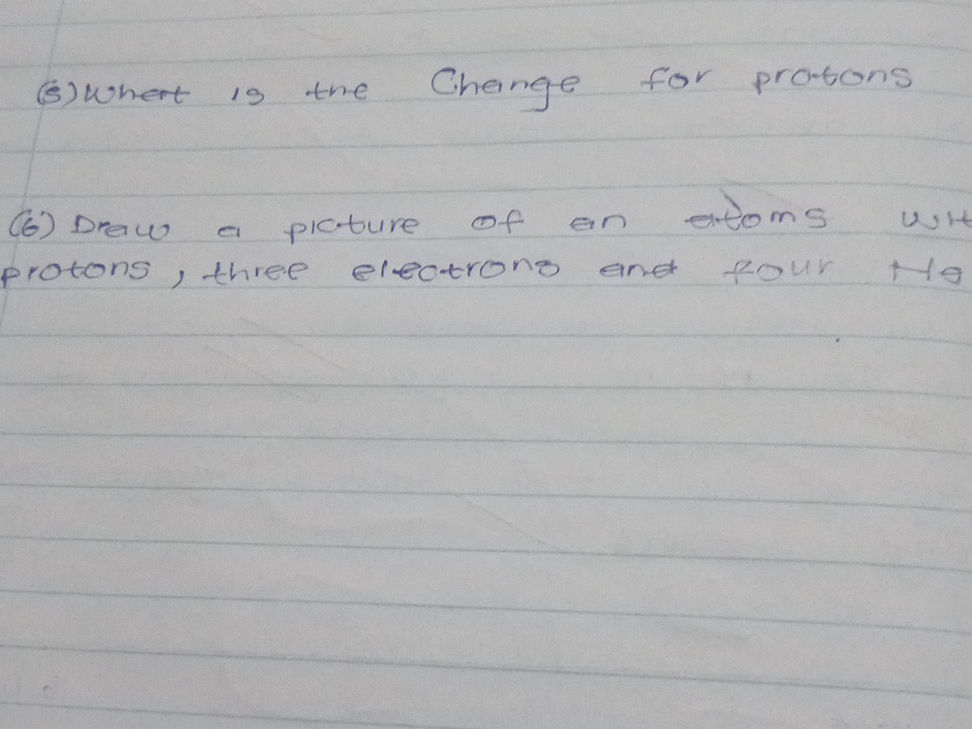 (5) What is the charge for protons? (6) | StudyX