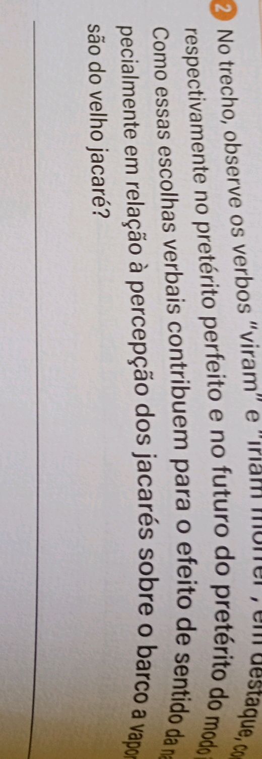 2 No trecho, observe os verbos "viram" e | StudyX