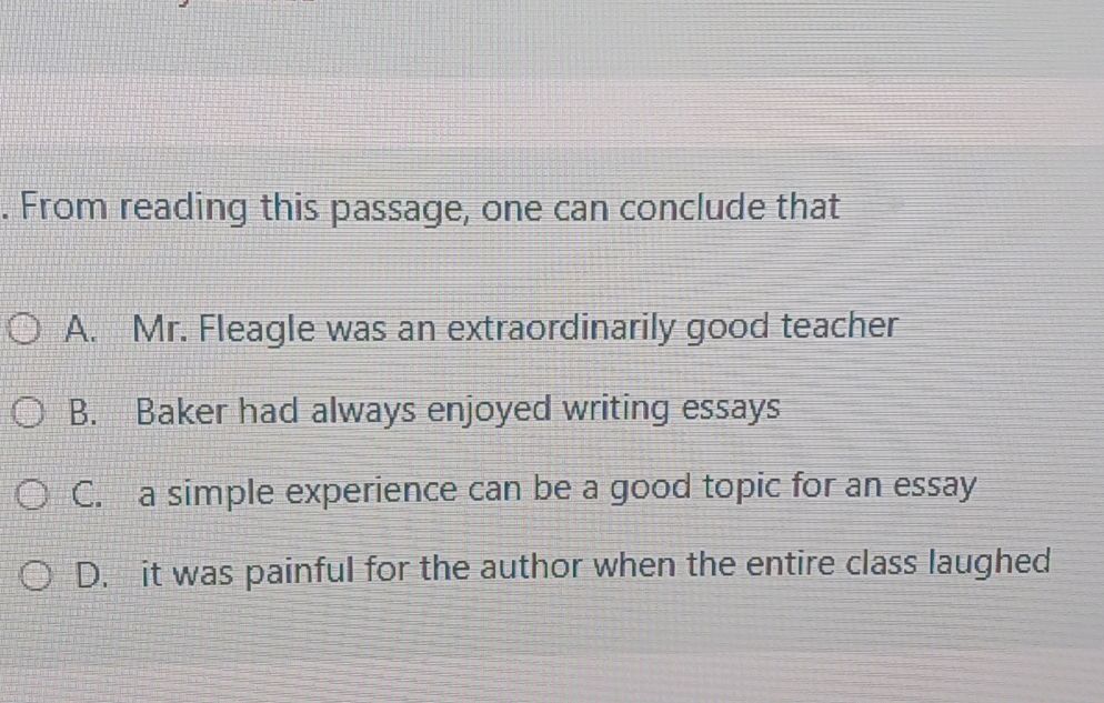 From reading this passage, one can conclude | StudyX