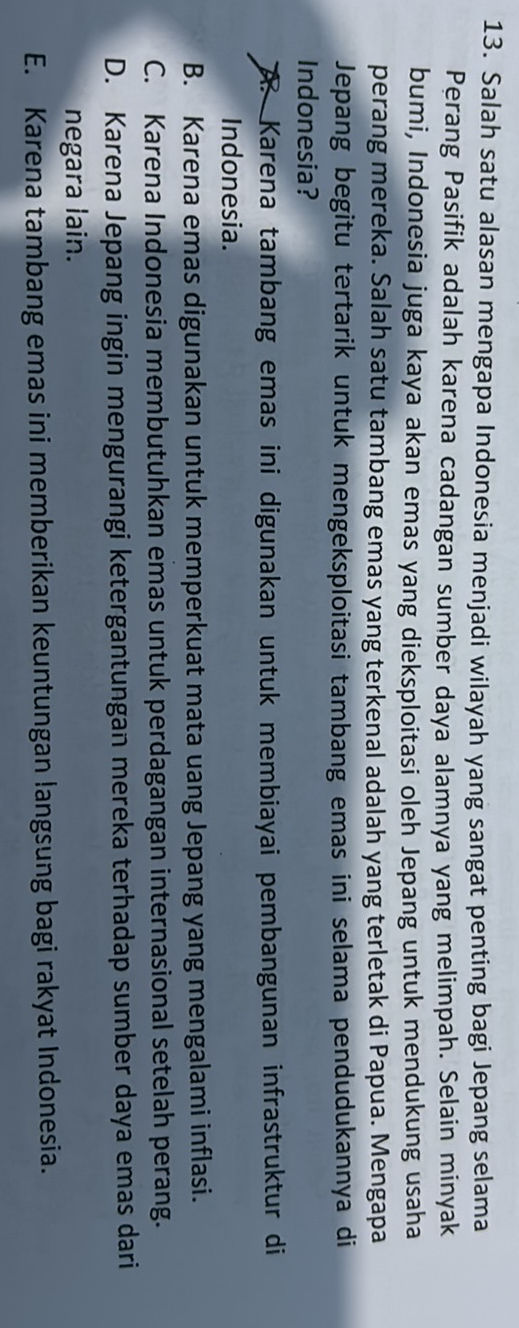 13. Salah satu alasan mengapa Indonesia | StudyX