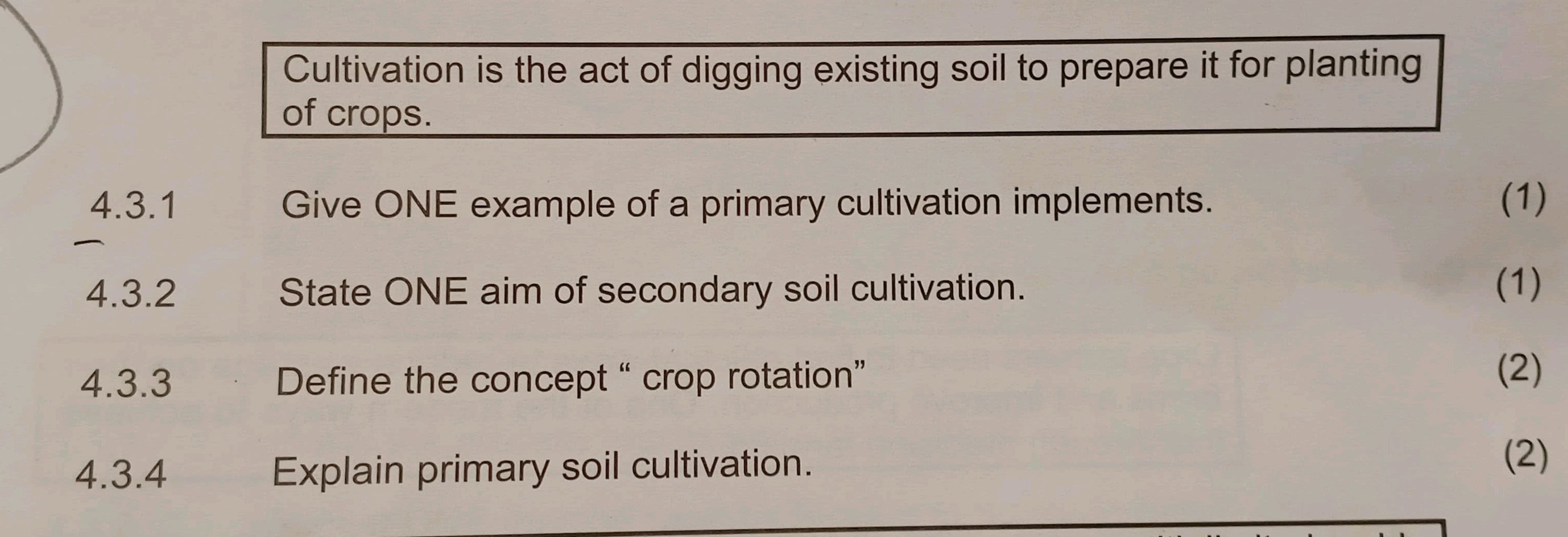 Cultivation is the act of digging existing | StudyX