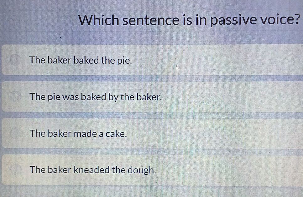 Which sentence is in passive voice? The | StudyX