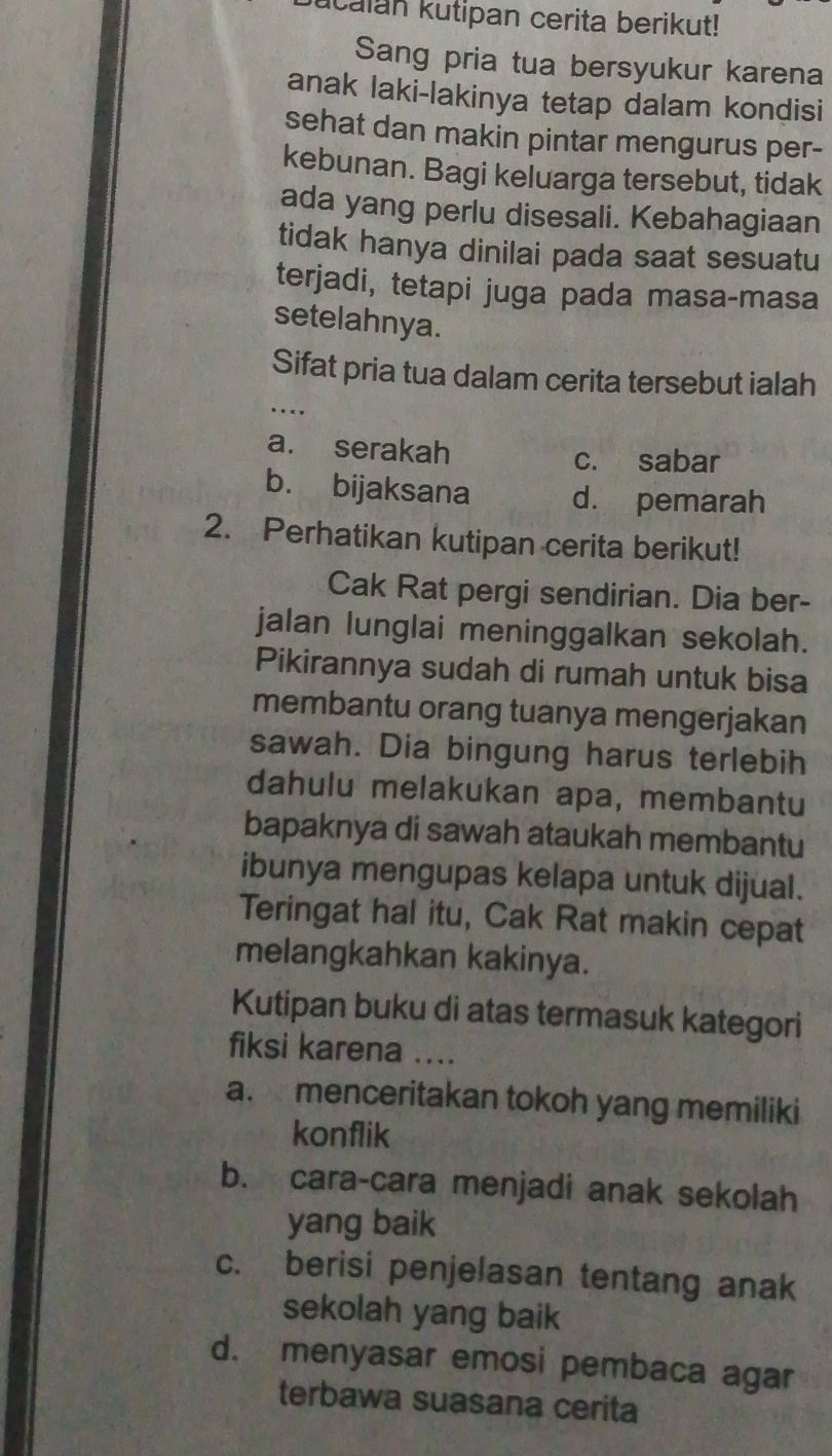 1. Perhatikan kutipan cerita berikut! Sang | StudyX