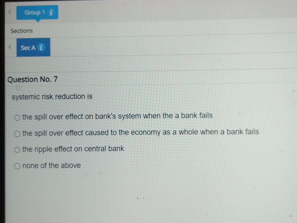 Question No. 7 systemic risk reduction is | StudyX