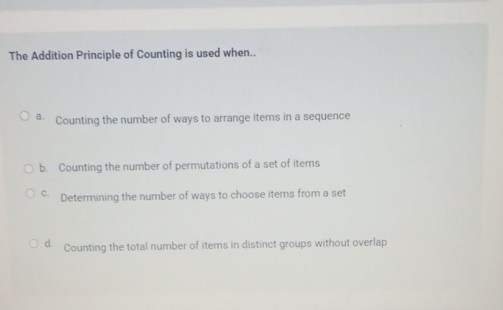 The Addition Principle of Counting is used | StudyX