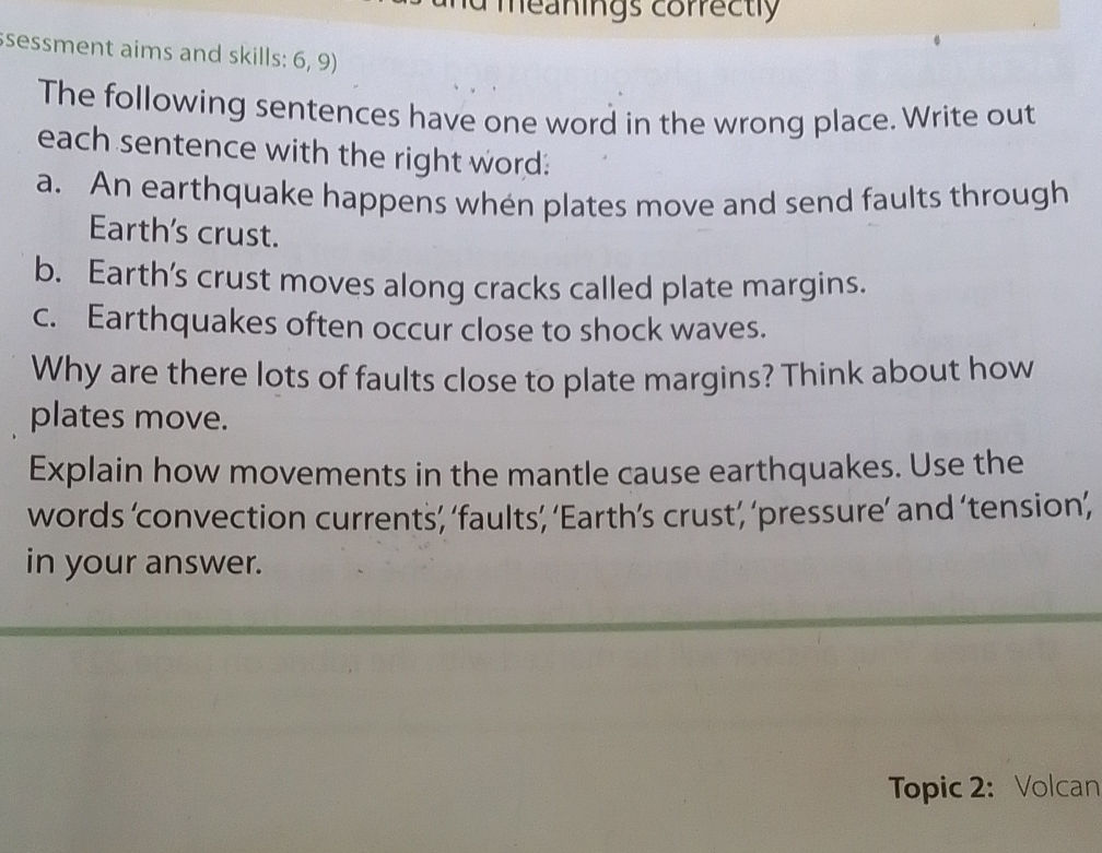The following sentences have one word in the | StudyX