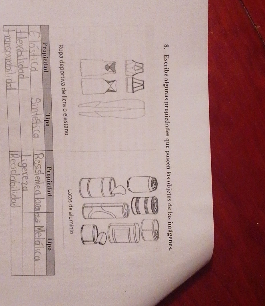 8. Escribe algunas propiedades que poseen | StudyX