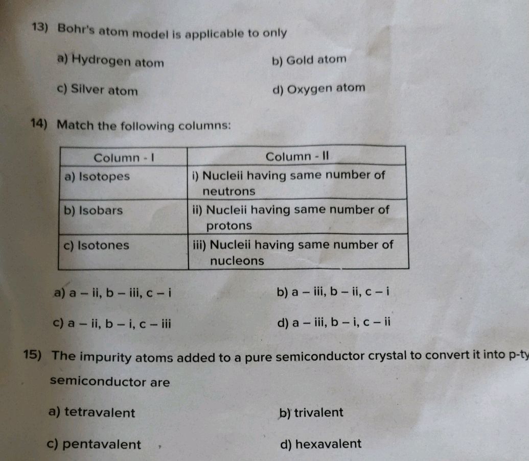 13) Bohr's atom model is applicable to only | StudyX