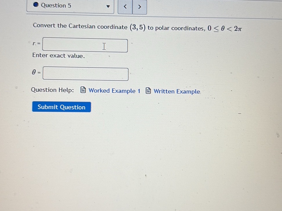 Convert the Cartesian coordinate (3,5) to | StudyX