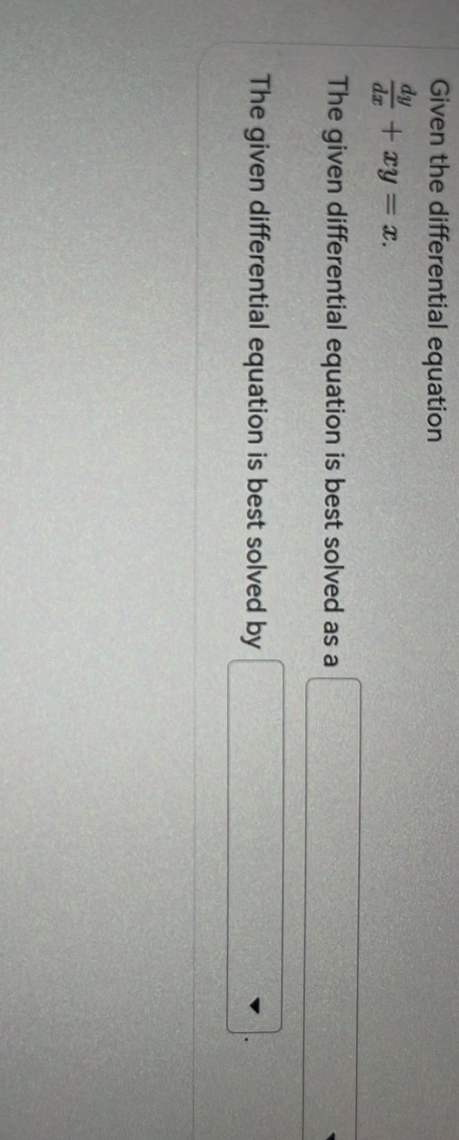 Given the differential equation $ {dy}{dx} | StudyX