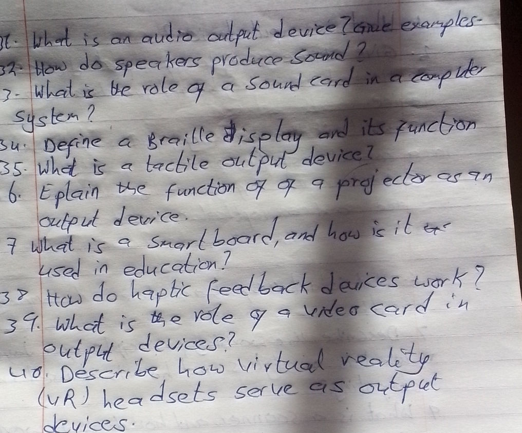 31. What is an audio output device? Give | StudyX