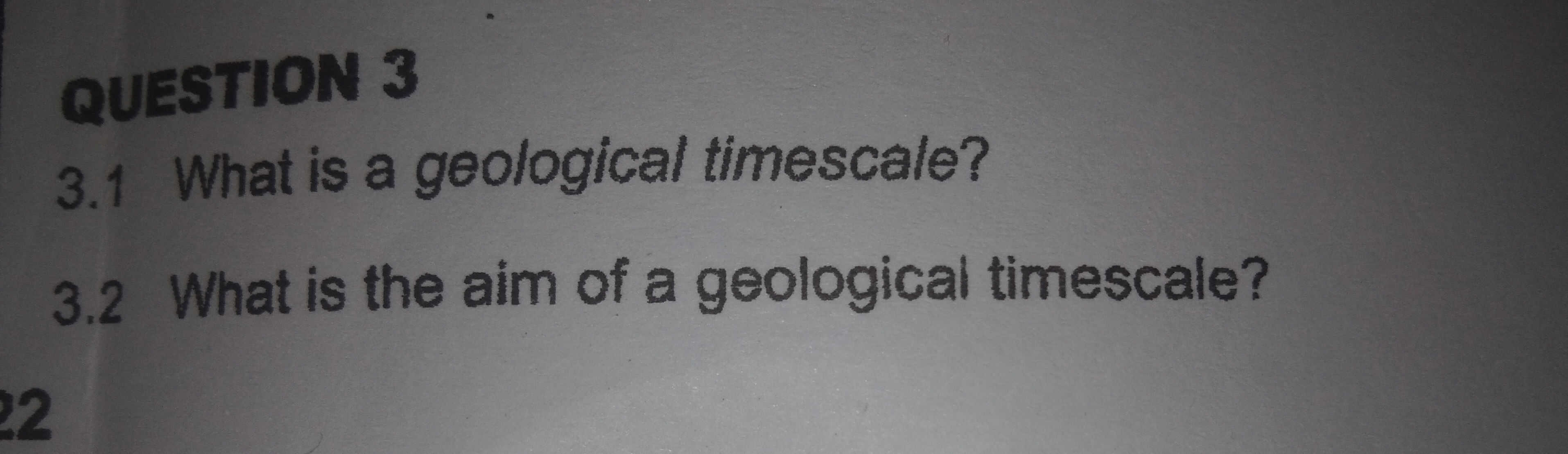 QUESTION 3 3.1 What is a geological | StudyX